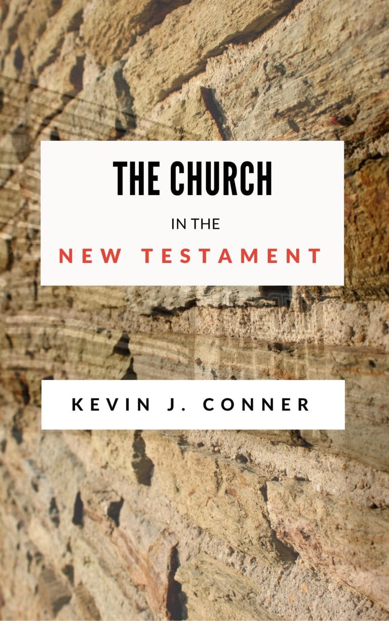 Kevin Conner’s Best-Selling Book on the Church in the New Testament now ...