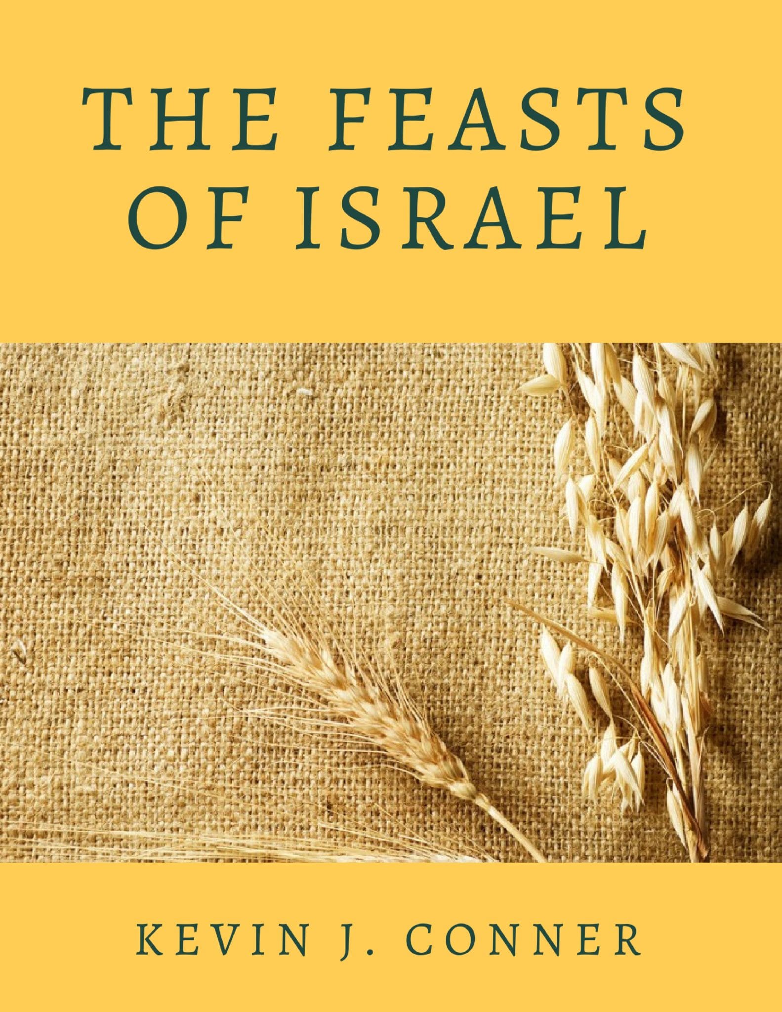 The Feasts of Israel – Kevin Conner