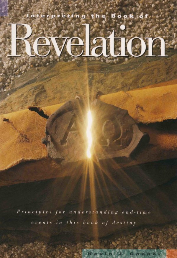Interpreting the Book of Revelation – Kevin J. Conner