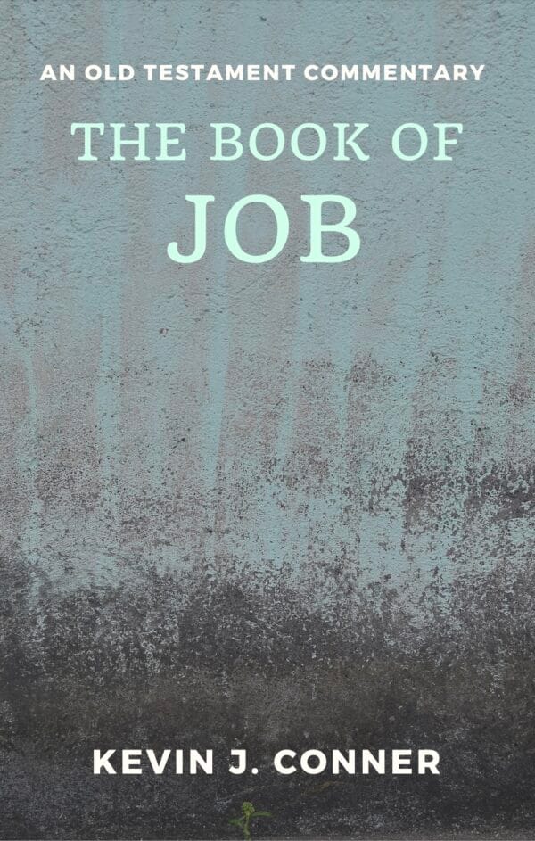 The Book of Job – An Old Testament Commentary – Kevin Conner